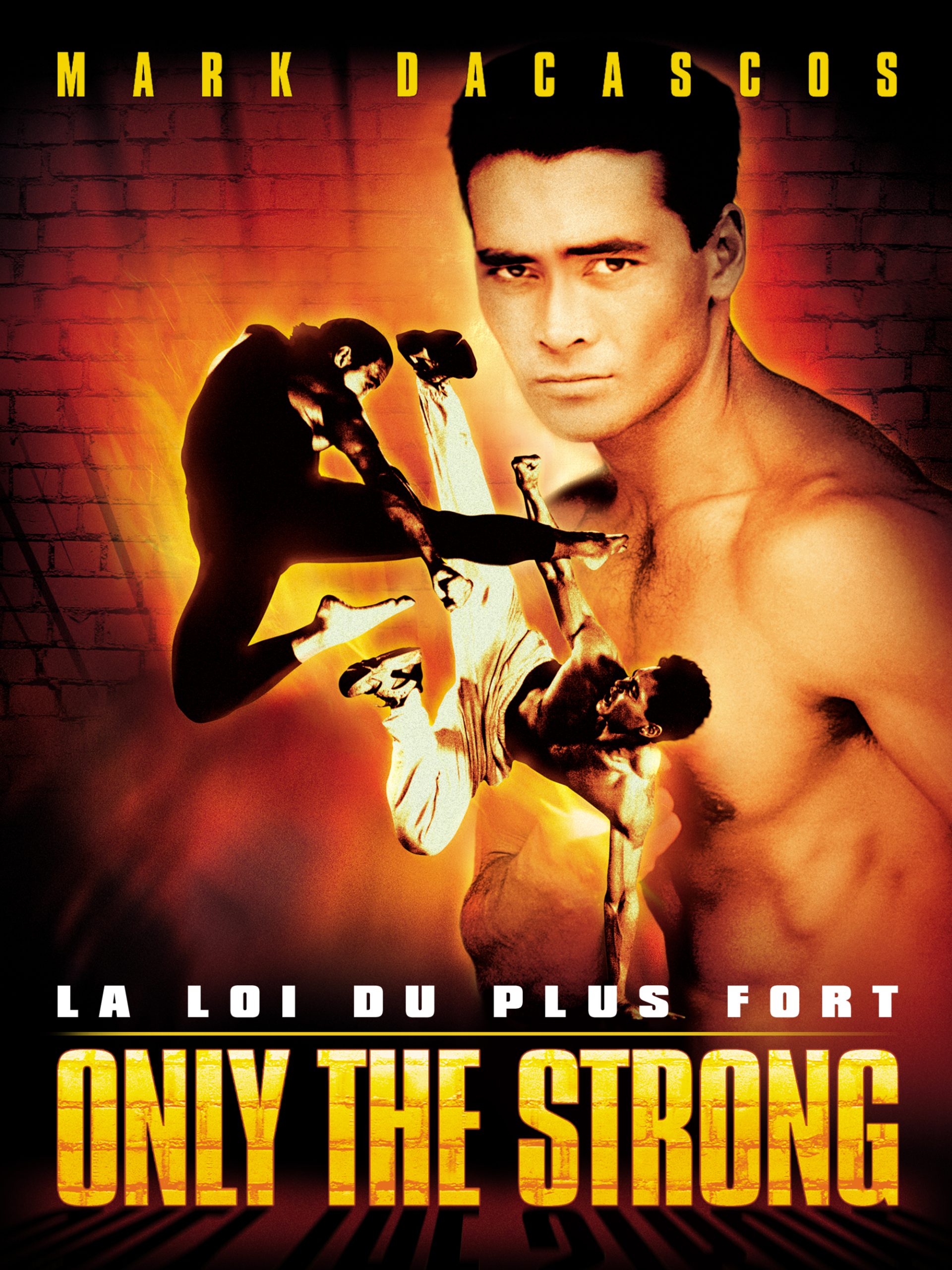 ONLY THE STRONG LA LOI DU PLUS FORT - Metropolitan Films