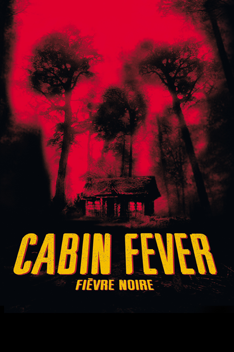 CABIN FEVER - Metropolitan Films