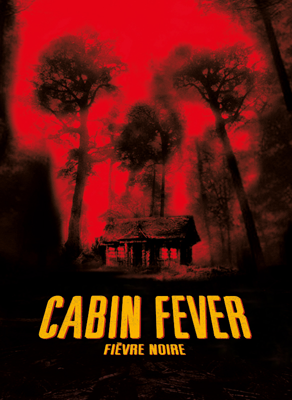CABIN FEVER - Metropolitan Films
